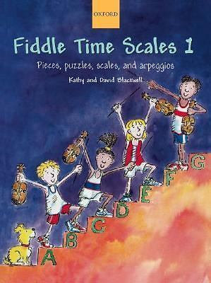 Fiddle Time Ser.: Fiddle Time Scales 1 by Kathy Blackwell (2003, Sheet ...