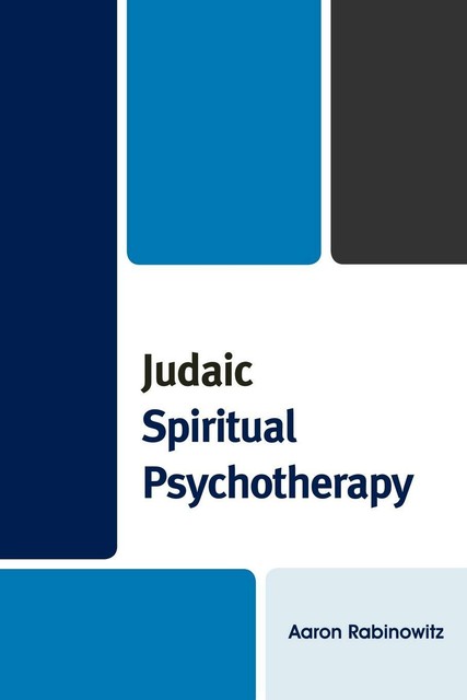 Judaic Spiritual Psychotherapy von Aaron Rabinowitz (2010, Taschenbuch ...