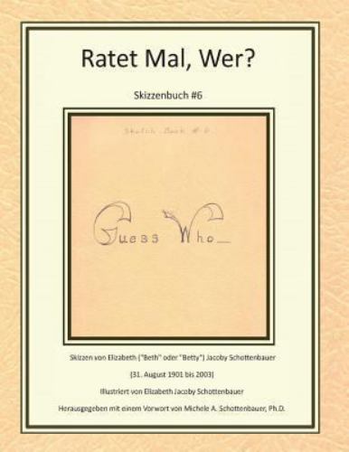 Ratet Mal, Wer? Skizzenbuch #6 by M. Schottenbauer (2013, Trade ...