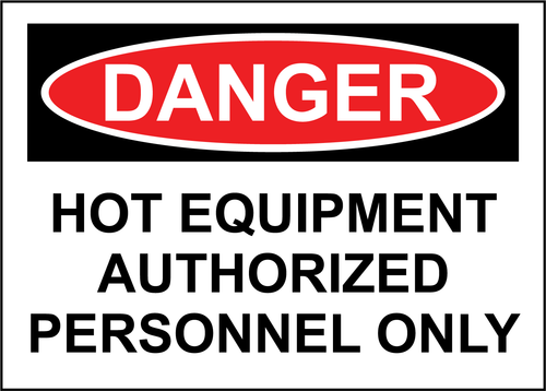 DANGER HOT EQUIPMENT AUTHORIZED PERSONNEL ONLY| Laminated Vinyl Decal ...