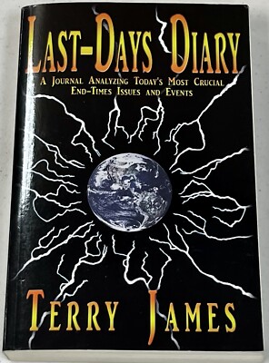 Last Days Diary End Times Issues and Events Prophecy Book by Terry ...