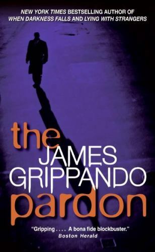 The Pardon; Jack Swyteck Novel - 006109286X, paperback, James Grippando ...