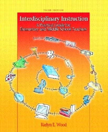 Interdisciplinary Instruction : A Practical Guide for Elementary ...