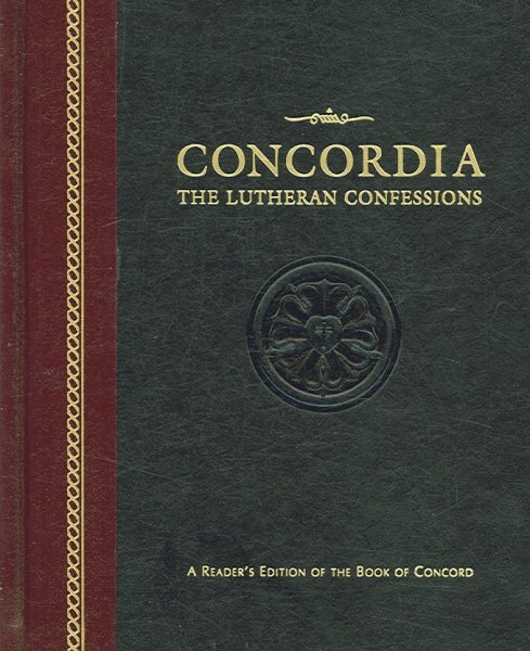 Concordia -the Lutheran Confessions : A Readers Edition of th of ...