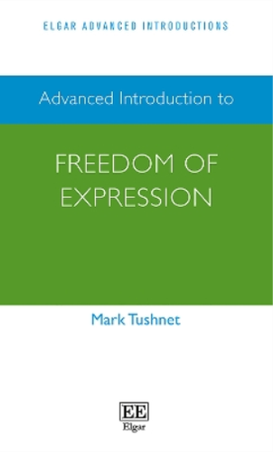 Tushnet Advanced Introduction To Freedom Of Expr Book NEUF 9781786437174 | eBay