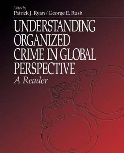 Understanding Organized Crime in Global Perspective: A Reader by ...