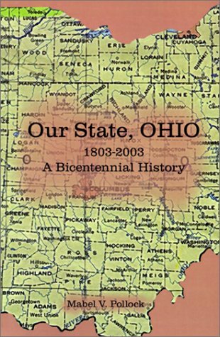 Our State, Ohio: 1803-2003 A Bicentennial History 9780759613560| eBay