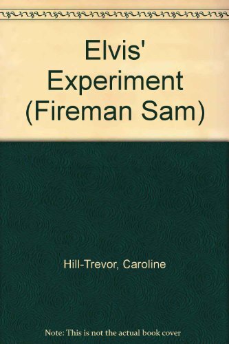 Elvis' Experiment (Fireman Sam), Hill-Trevor, Caroline, Used; Very Good ...