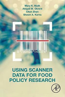 Using Scanner Data for Food Policy Research by Chen Zhen, Mary K. Muth ...