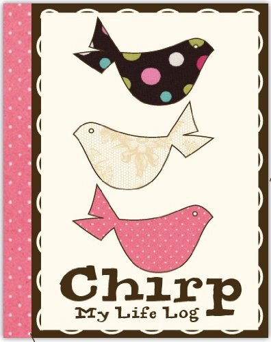 My Life Log: Chirp Hardback Book The Fast Free Shipping | eBay