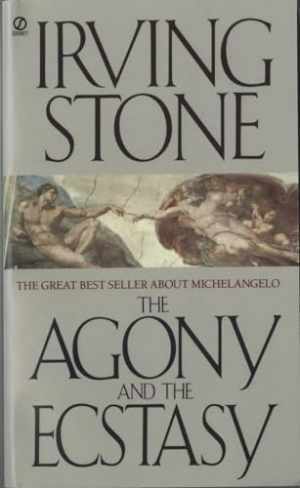 The Agony and the Ecstasy: A - Paperback, by Stone Irving - Acceptable ...