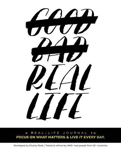 Real Life Journal - Focus on What Matters and Live It Every Day - GOOD ...