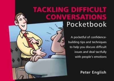 Tackling Difficult Conversations Pock..., Peter English 9781906610043 ...