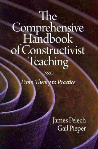 Comprehensive Handbook of Constructivist Teaching : From Theory to ...