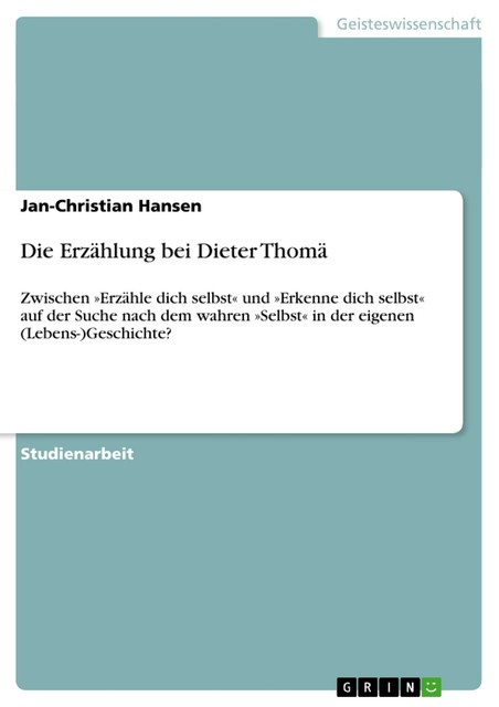 Die Erzählung bei Dieter Thomä von Jan-Christian Hansen (2013 ...