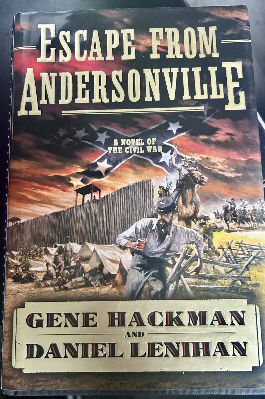 Escape From Andersonville A Novel of The Civil War Gene Hackman Daniel ...
