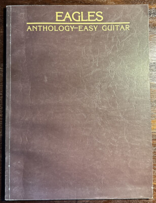 Eagles Anthology Guitar Tab Book | eBay