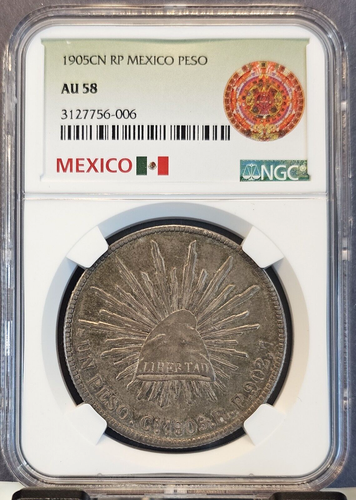 1905 CN RP MEXICO SILVER 1 PESO NGC AU 58 HIGH GRADE LOW MINTAGE SCARCE ...
