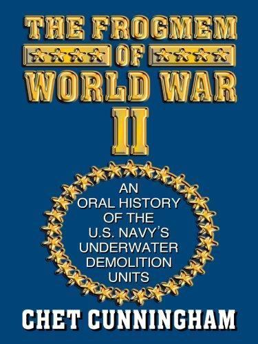 Frogmen of World War II : An Oral History of the U. S. Navy's ...