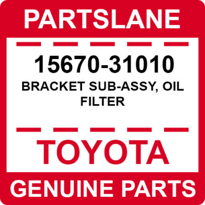 15670-31010 Toyota OEM Genuine BRACKET SUB-ASSY, OIL FILTER | eBay