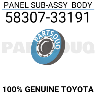 5830733191 Genuine Toyota PANEL SUB-ASSY BODY 58307-33191 | eBay