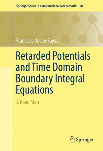 Retarded Potentials and Time Domain Boundary Integral Equations : A ...