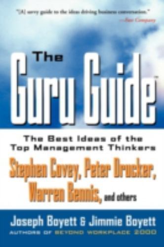 Guru Guide : The Best Ideas of the Top Management Thinkers by Joseph H ...