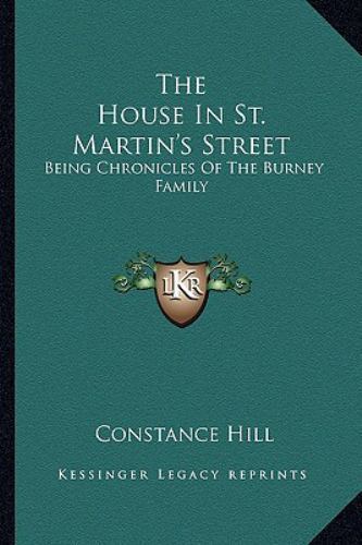 House in St Martin's Street : Being Chronicles of the Burney Family by ...
