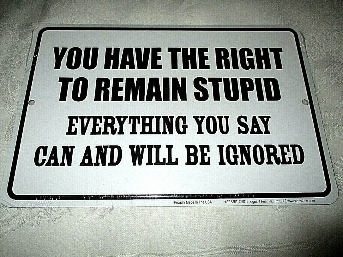 Sign That Says Stupid