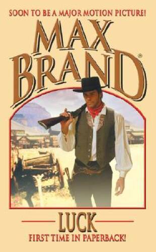 Luck (Max Brand Western) - Mass Market Paperback By Brand, Max - GOOD ...