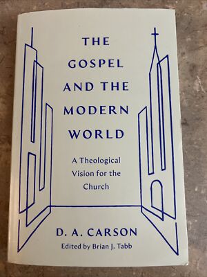 The Gospel and the Modern World: A Theological Vision for the Church | eBay