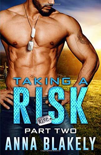 TAKING A RISK, PART TWO (R.I.S.C.) By Anna Blakely **BRAND NEW ...