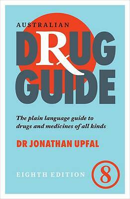 Australian Drug Guide: The plain language guide to drugs and medicines ...