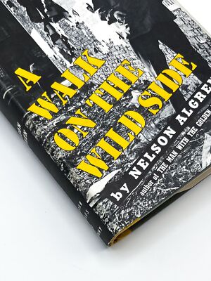 Nelson Algren / A WALK ON THE WILD SIDE 1st Edition 1956 | eBay