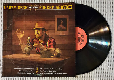 LARRY BECK Recites ROBERT SERVICE Autographed Bard Of Alaska Spoken ...
