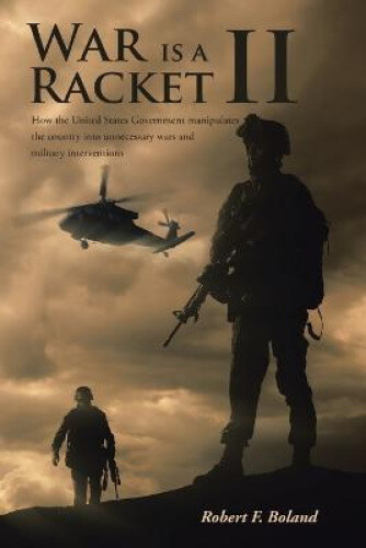 War is a Racket II by F. Boland, Robert 9781644627266 | eBay