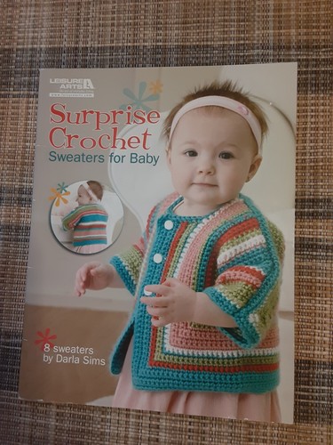 Surprise Crochet Sweaters for Baby Pattern Book ~ Leisure Arts~ 8 patterns~NEW | eBay