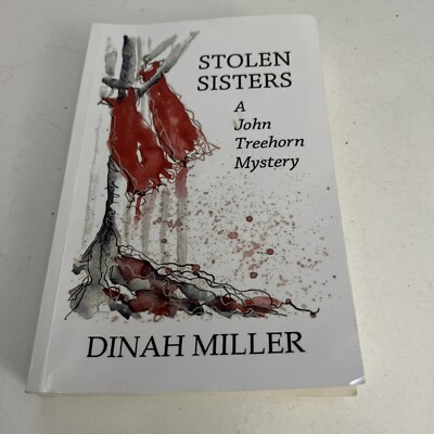 STOLEN SISTERS: A JOHN TREEHORN MYSTERY By Dinah Miller 9780997982633| eBay