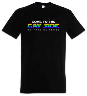 Come To The Gay Side T-Shirt Fun Schwul homosexual Gays Free Love Is ...
