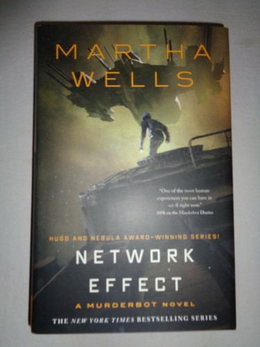 Network Effect: A Murderbot Novel (Murderbot Diaries 5) FirstEd HB ...