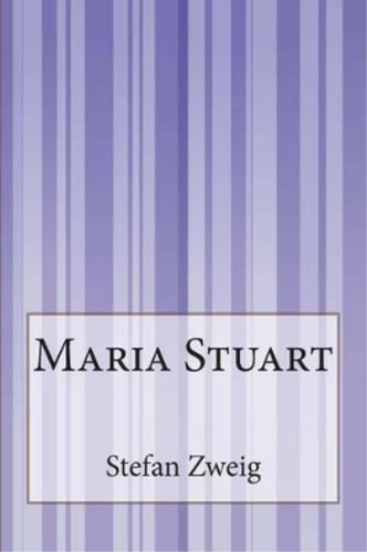 Stefan Zweig Maria Stuart (Poche) 9781502529145 | eBay