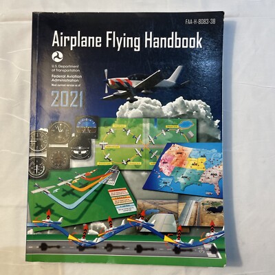 Airplane Flying Handbook: FAA-H-8083-3B by Federal Aviation Federal ...
