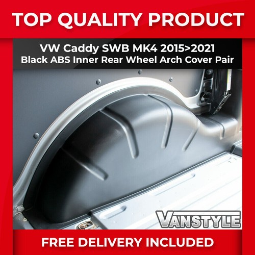 FITS VW CADDY MK4 SWB 15>21 BLACK ABS INNER INTERNAL WHEEL ARCH COVERS ...