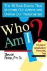Who Am I? The 16 Basic Desires That Motivate Our Actions and Define Our ...