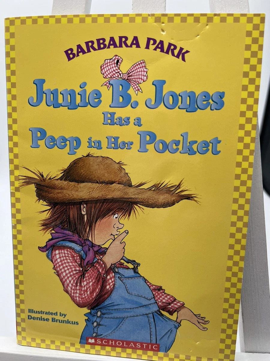 Junie B Jones Has A Peep In Her Pocket