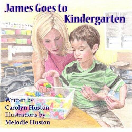 James Goes to Kindergarten (James autism series) - Paperback - GOOD ...