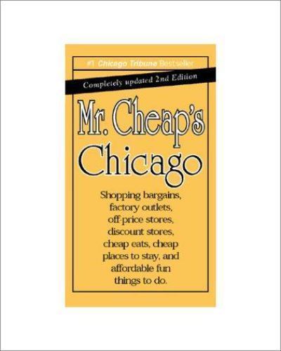 Mr. Cheap's Chicago : Shopping Bargains, Factory Outlets, Off-Price ...