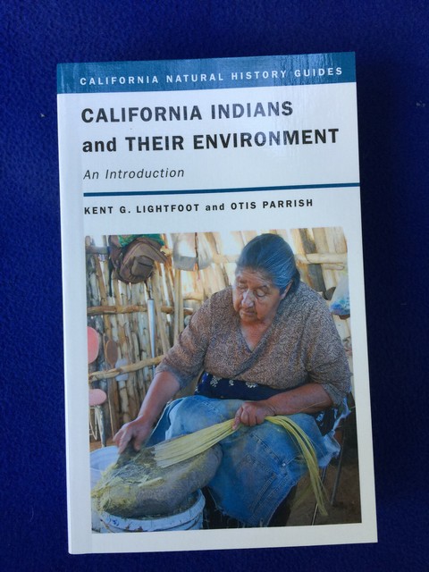 California Natural History Guides: California Indians and Their ...