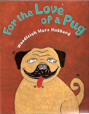 Pug Hardcover Children's Book: For the Love of a Pug* | eBay