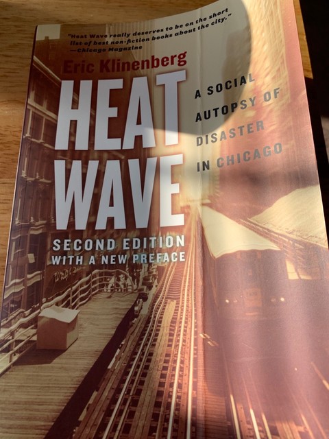Heat Wave : A Social Autopsy of Disaster in Chicago by Eric Klinenberg ...